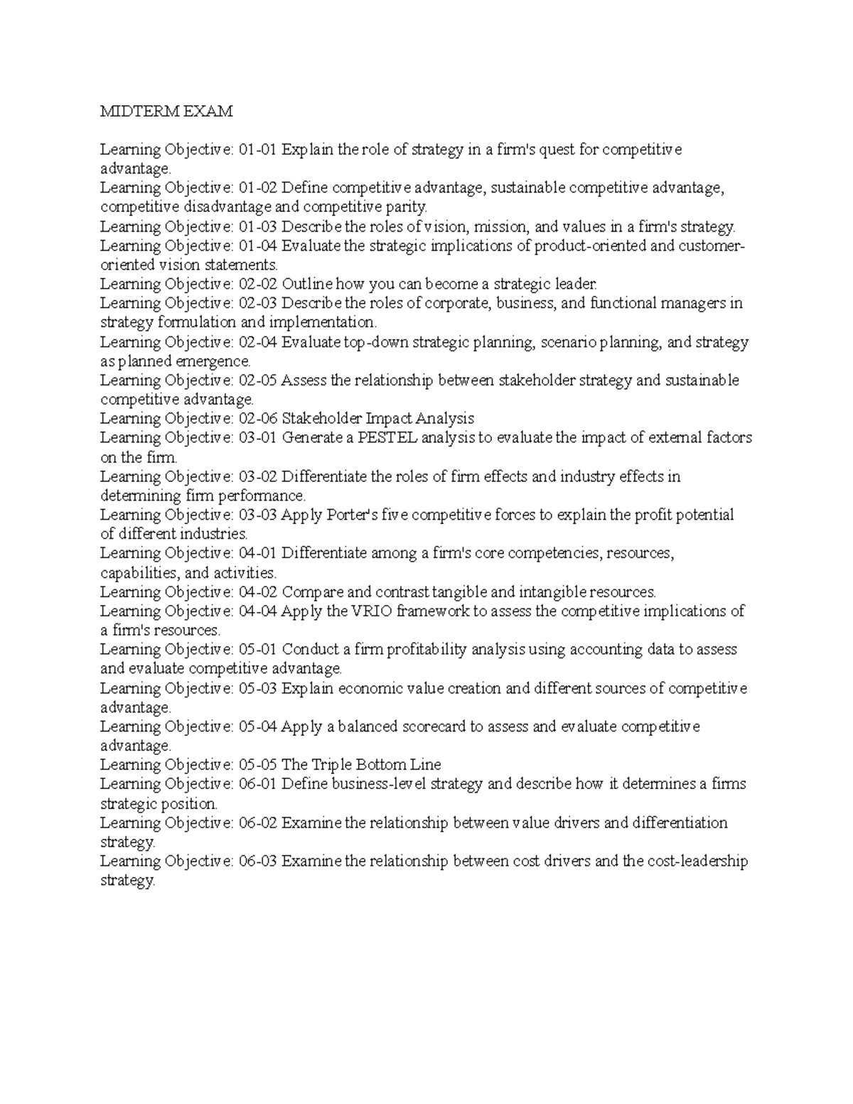 Midterm EXAM Learning Objectives - MIDTERM EXAM Learning Objective: 01-01 Explain the role of ...
