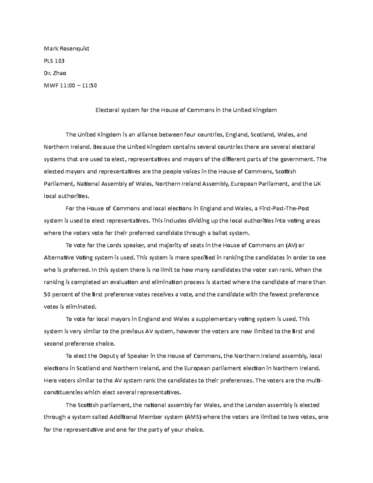 Electoral system in UK - Mark Rosenquist PLS 103 Dr. Zhao MWF 11:00 ...