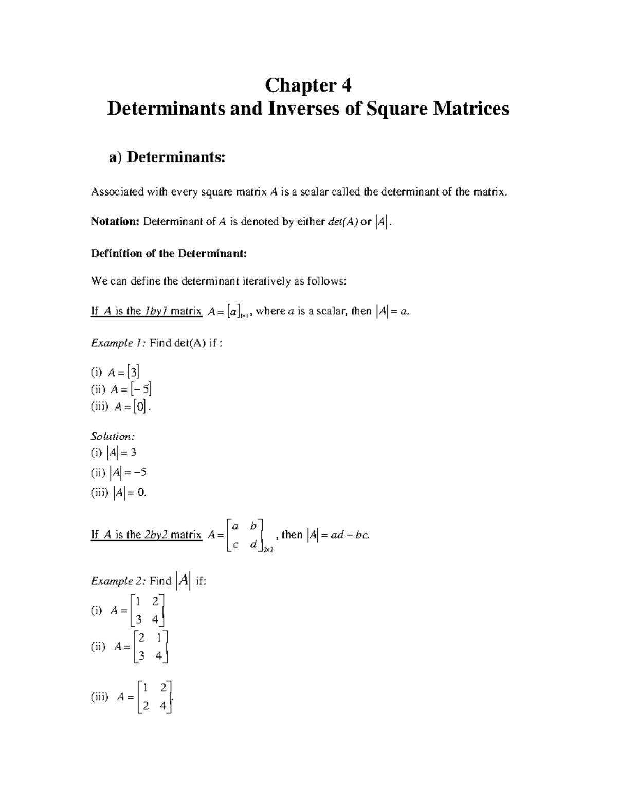 Chapter 4 Determinants and Inverses of Square Matrices - Notation: Determinant of A is denoted ...