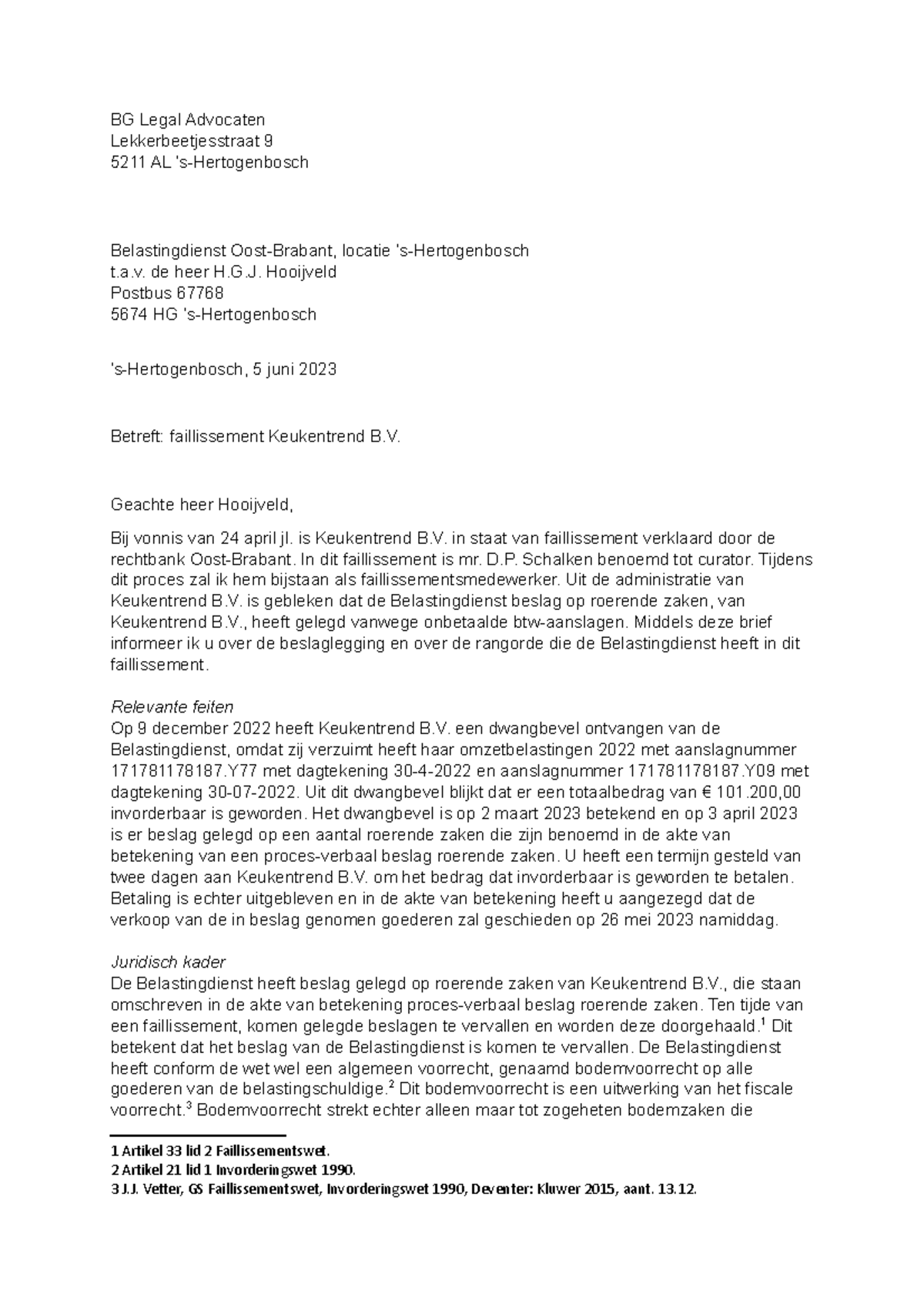Brief Belastingdienst - BG Legal Advocaten Lekkerbeetjesstraat 9 5211 ...