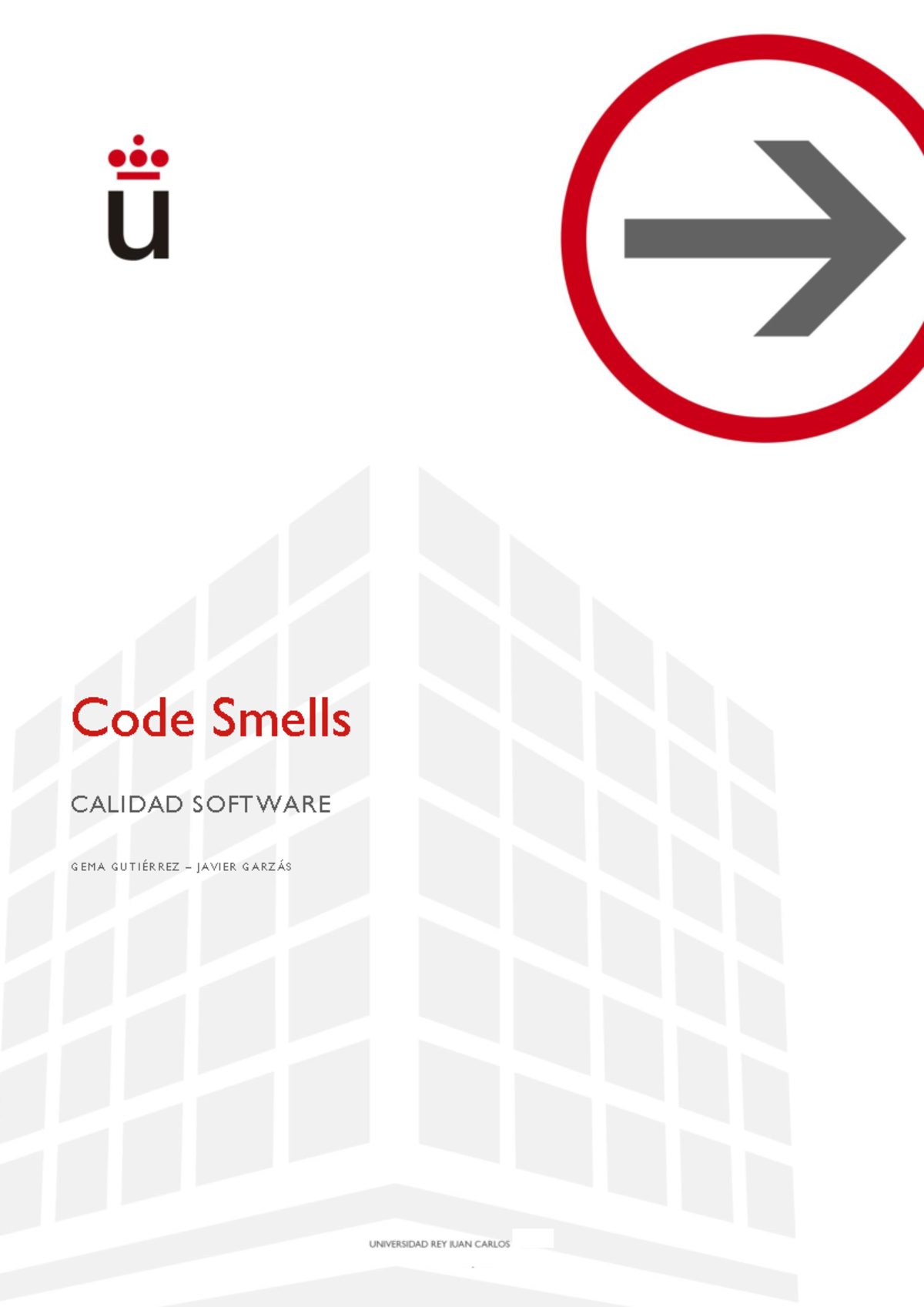 code smells 0001 - Code Smells CALIDAD SOFTWARE ####### GEMA GU TI ÉRREZ – J AVI ER GAR ZÁS ...