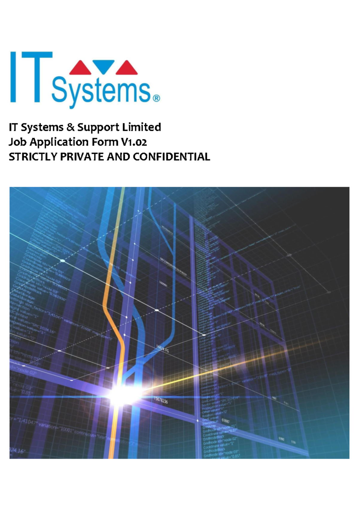 IT Systems Support Limited Job Application Form V1 - STRICTLY PRIVATE ...