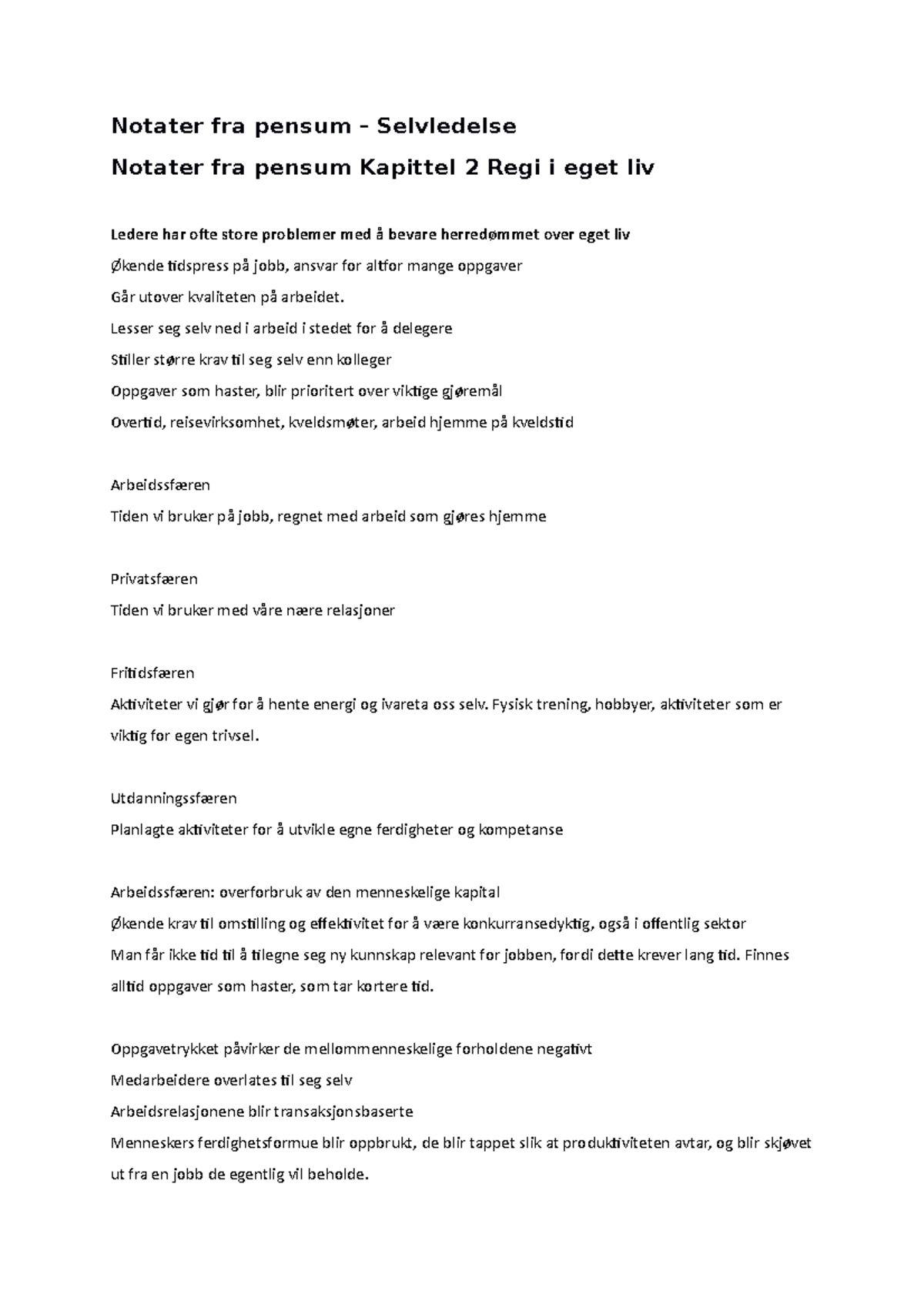 ORG3410 Pensumnotater - Notater fra pensum – Selvledelse Notater fra pensum Kapittel 2 Regi i ...