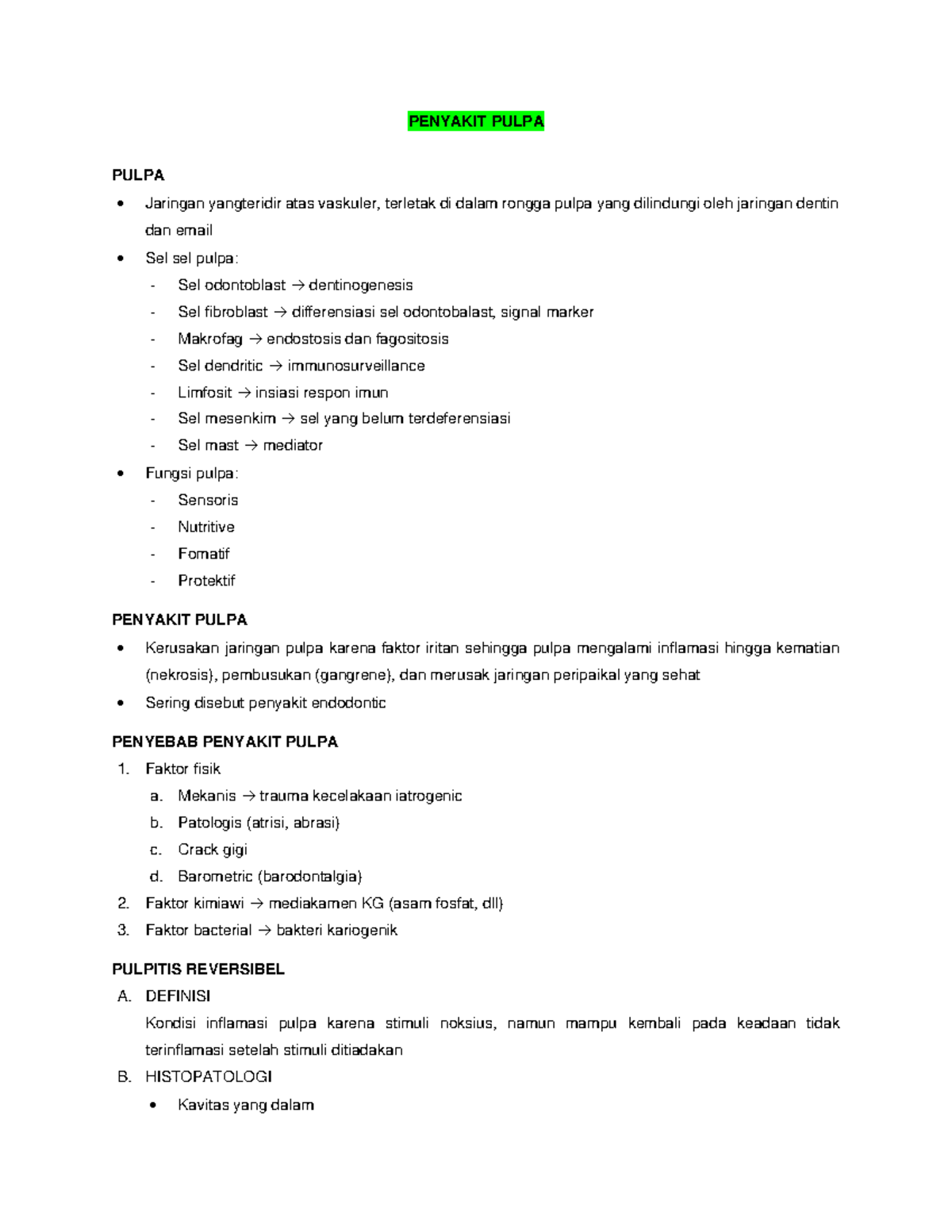 Penyakit Pulpa - PENYAKIT PULPA PULPA Jaringan yangteridir atas vaskuler, terletak di dalam ...