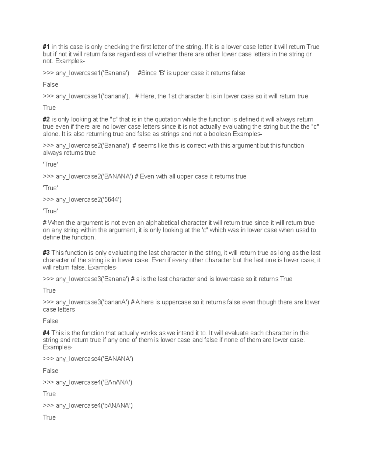 CS1101 Discussion Unit 5 - #1 in this case is only checking the first letter of the string. If ...
