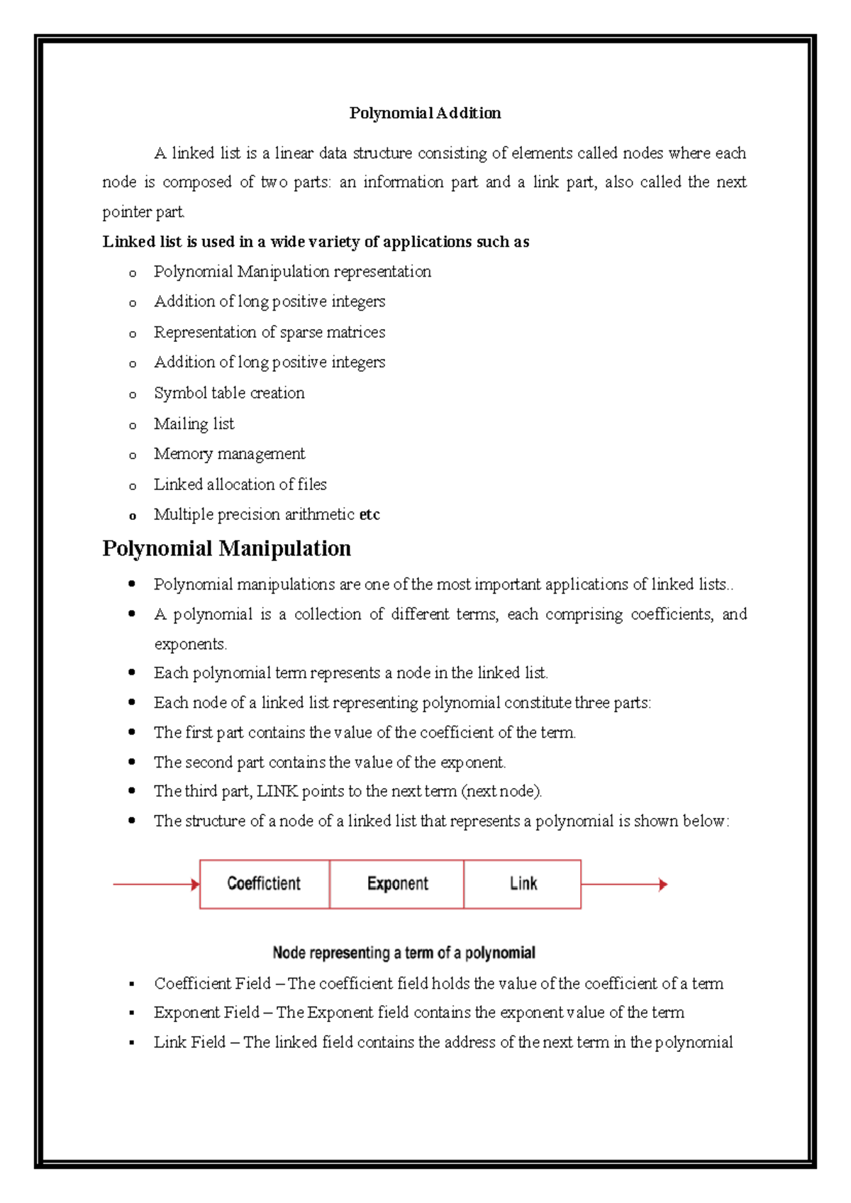 Polynomial Addition - notes - Polynomial Addition A linked list is a ...