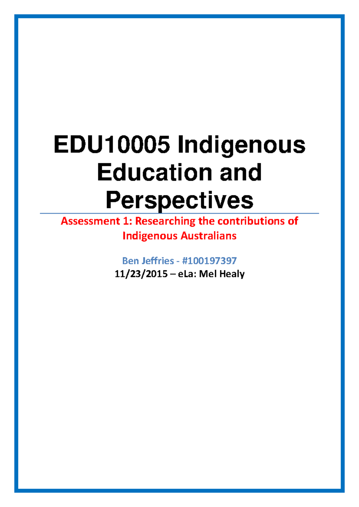 Assessment 1 Essay-EDU10005 - EDU10005 Indigenous Education and Perspectives Assessment 1: - Studocu