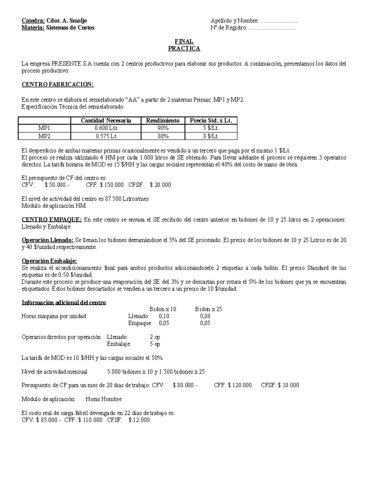 Sistemas de costos - examen Final - 2c 2021 - Cátedra:Materia: Sistemas ...