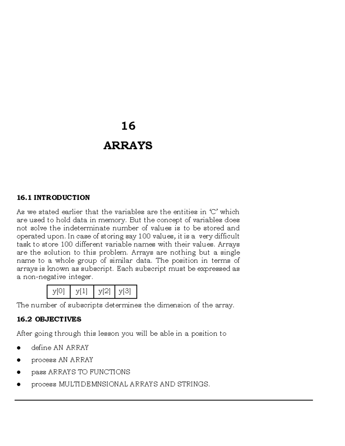 Arrays - 16 ARRAYS 16 INTRODUCTION As we stated earlier that the ...