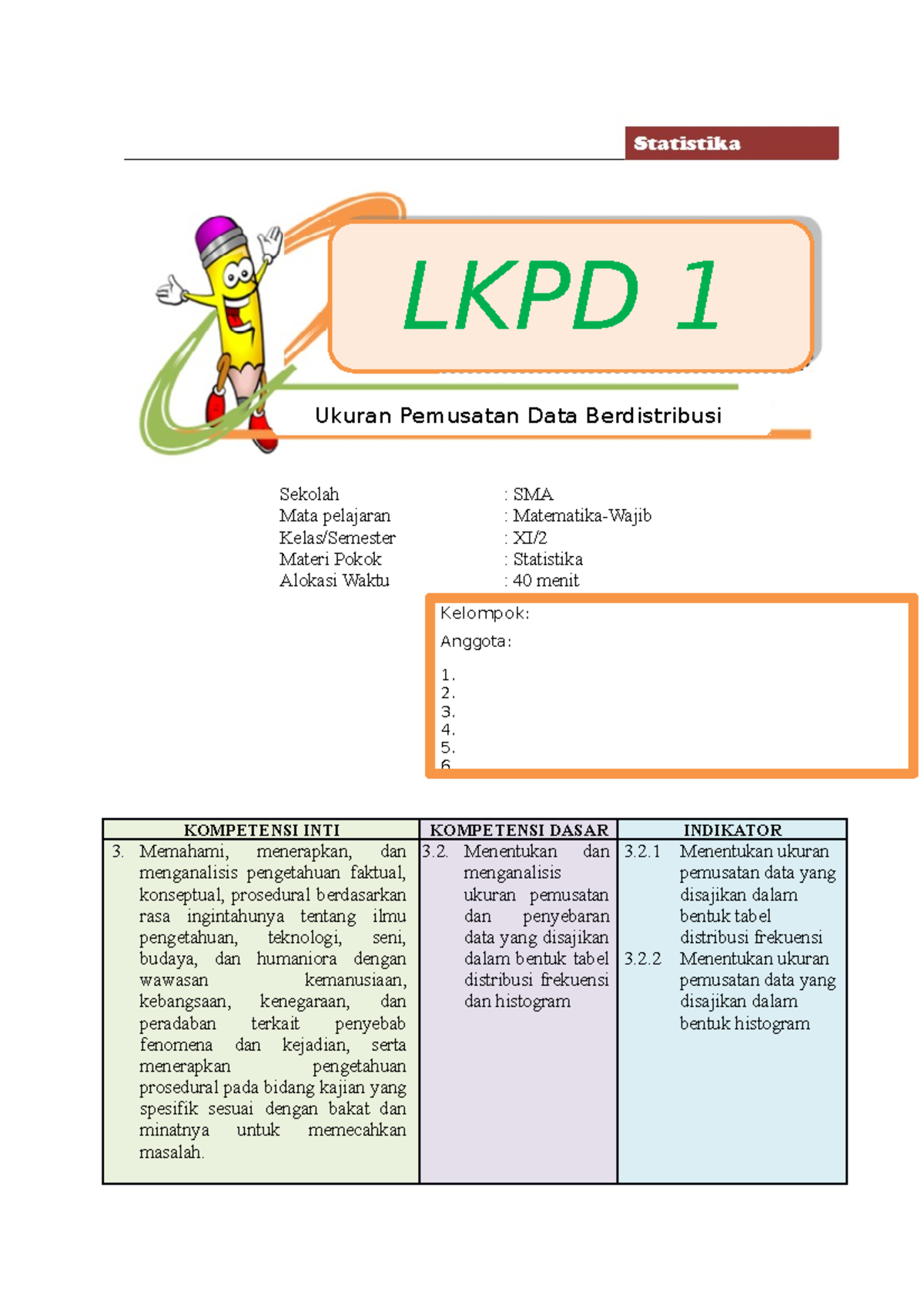 LKPD - LKPD - Sekolah : SMA Mata pelajaran : Matematika-Wajib Kelas/Semester : XI/ Materi Pokok ...