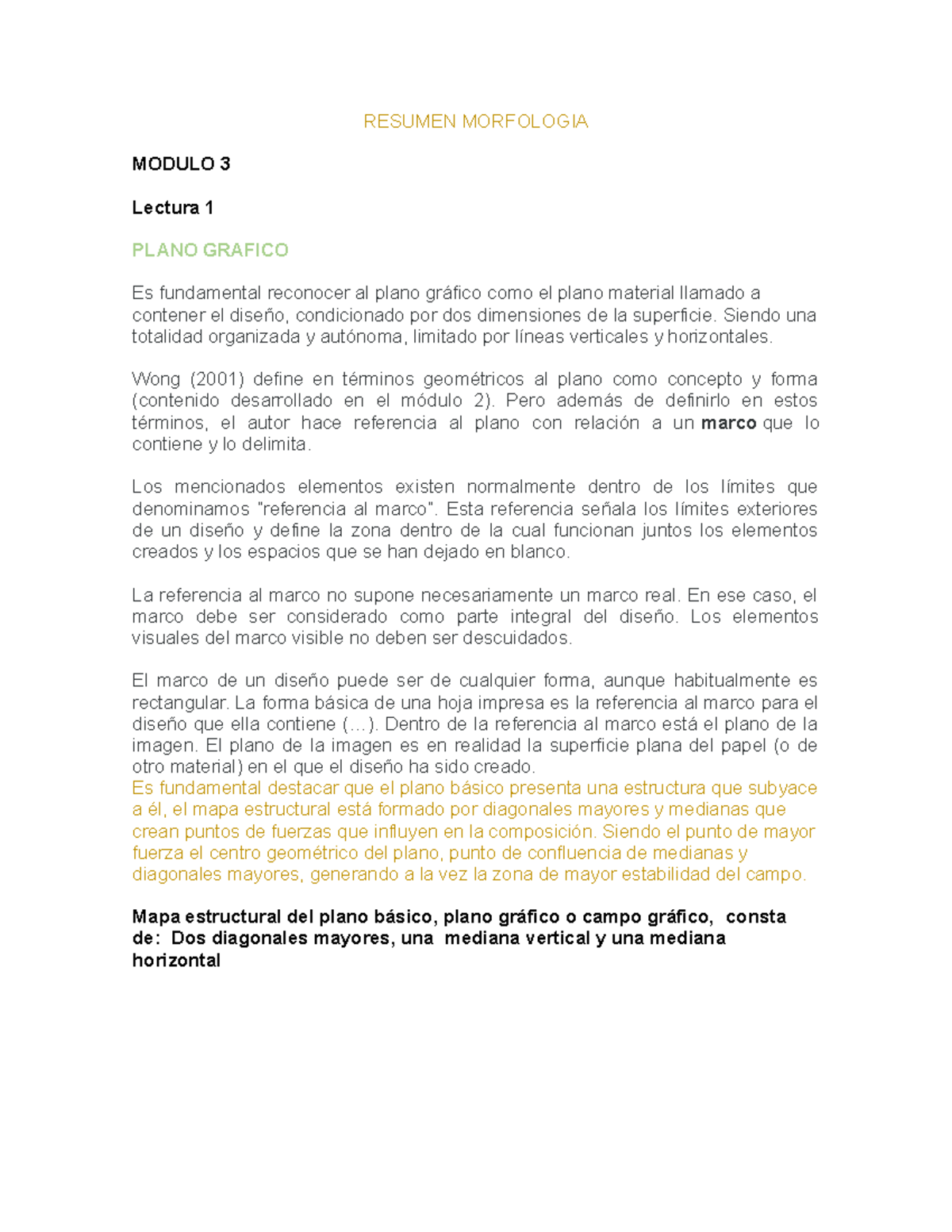 Resumen Morfologia M3 Y M4 - RESUMEN MORFOLOGIA MODULO 3 Lectura 1 PLANO GRAFICO Es fundamental ...