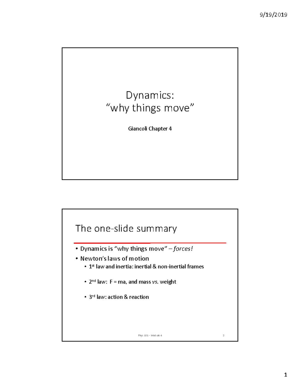 Module 4a - Dynamics pre lecture - Dynamics: “why things move” Giancoli ...