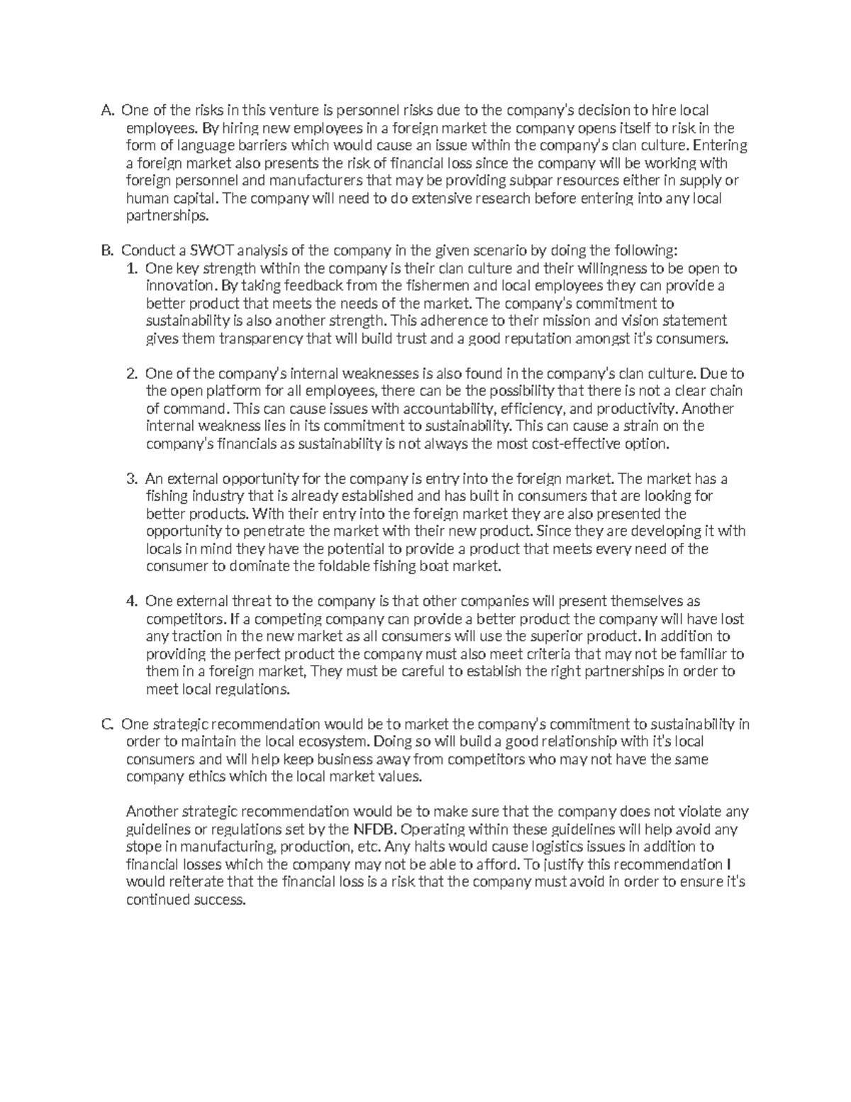 D081 Task 2 - 2021/2022 - A. One of the risks in this venture is ...