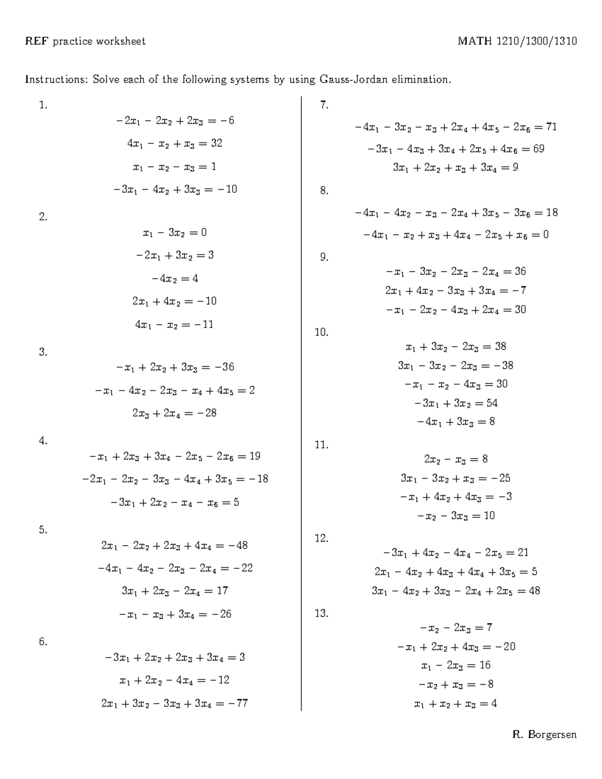 Gauss Jordan Practice - Instructions: Solve each of the following systems by using Gauss-Jordan ...
