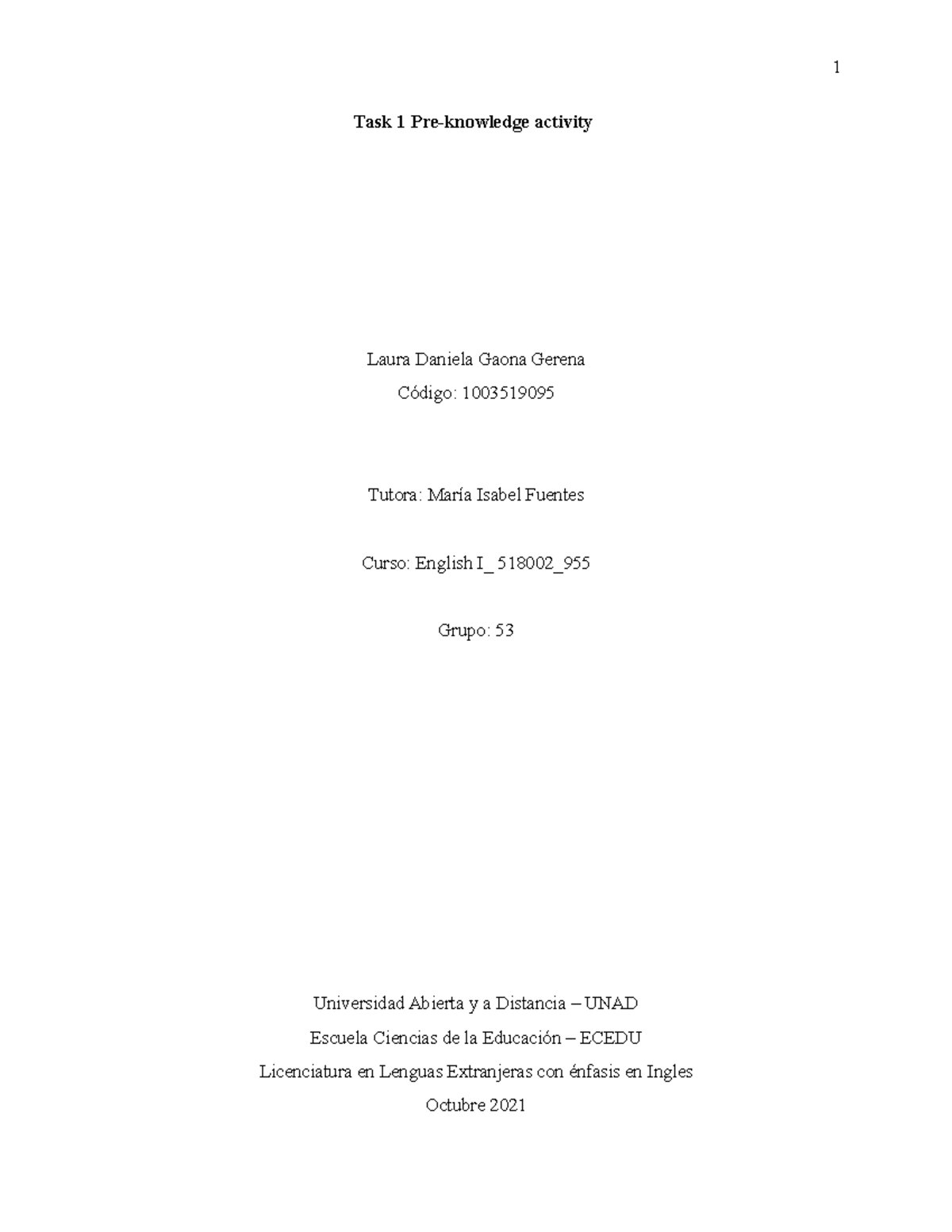 Task 1 Laura Daniela Gaona Gerena - Task 1 Pre-knowledge activity Laura Daniela Gaona Gerena ...