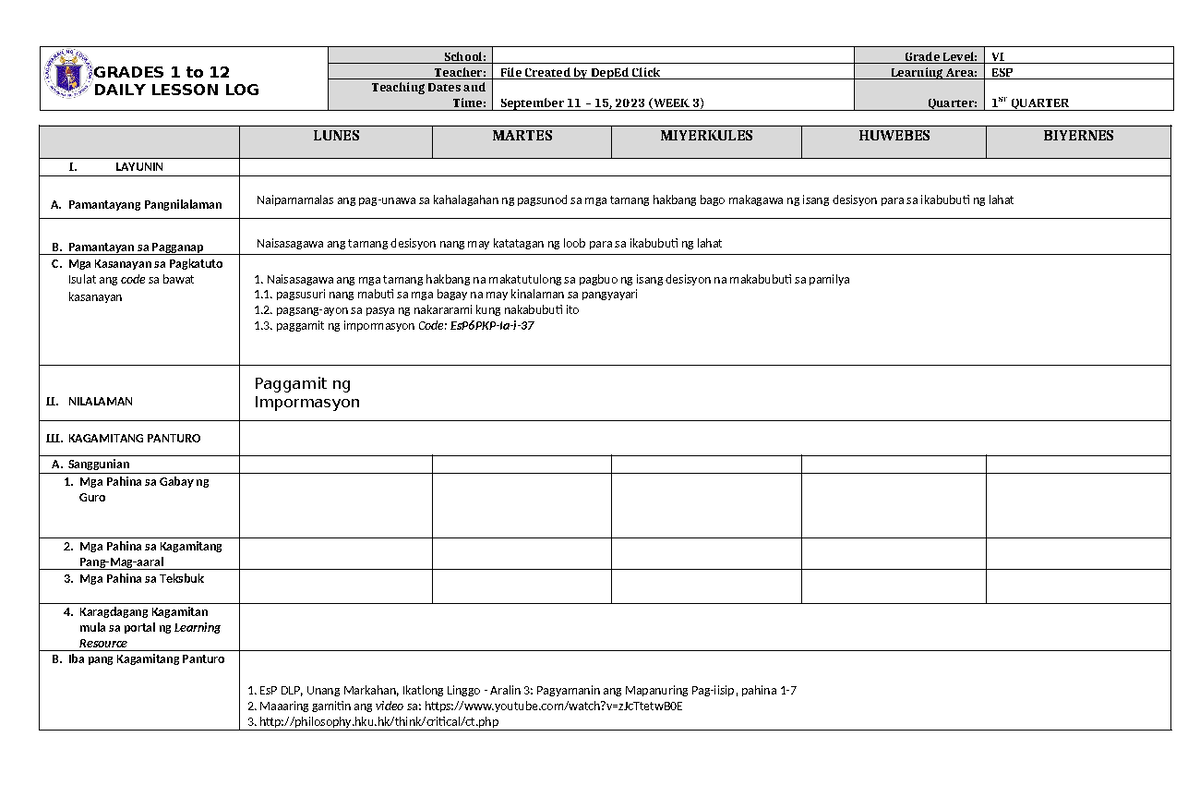 DLL Edukasyon SA Pagpapakatao 6 Q1 W3 - GRADES 1 to 12 DAILY LESSON LOG School: Grade Level: VI ...