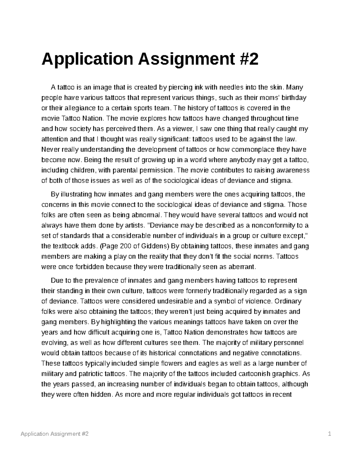 Application Assignment 2 - Many people have various tattoos that represent various things, such ...