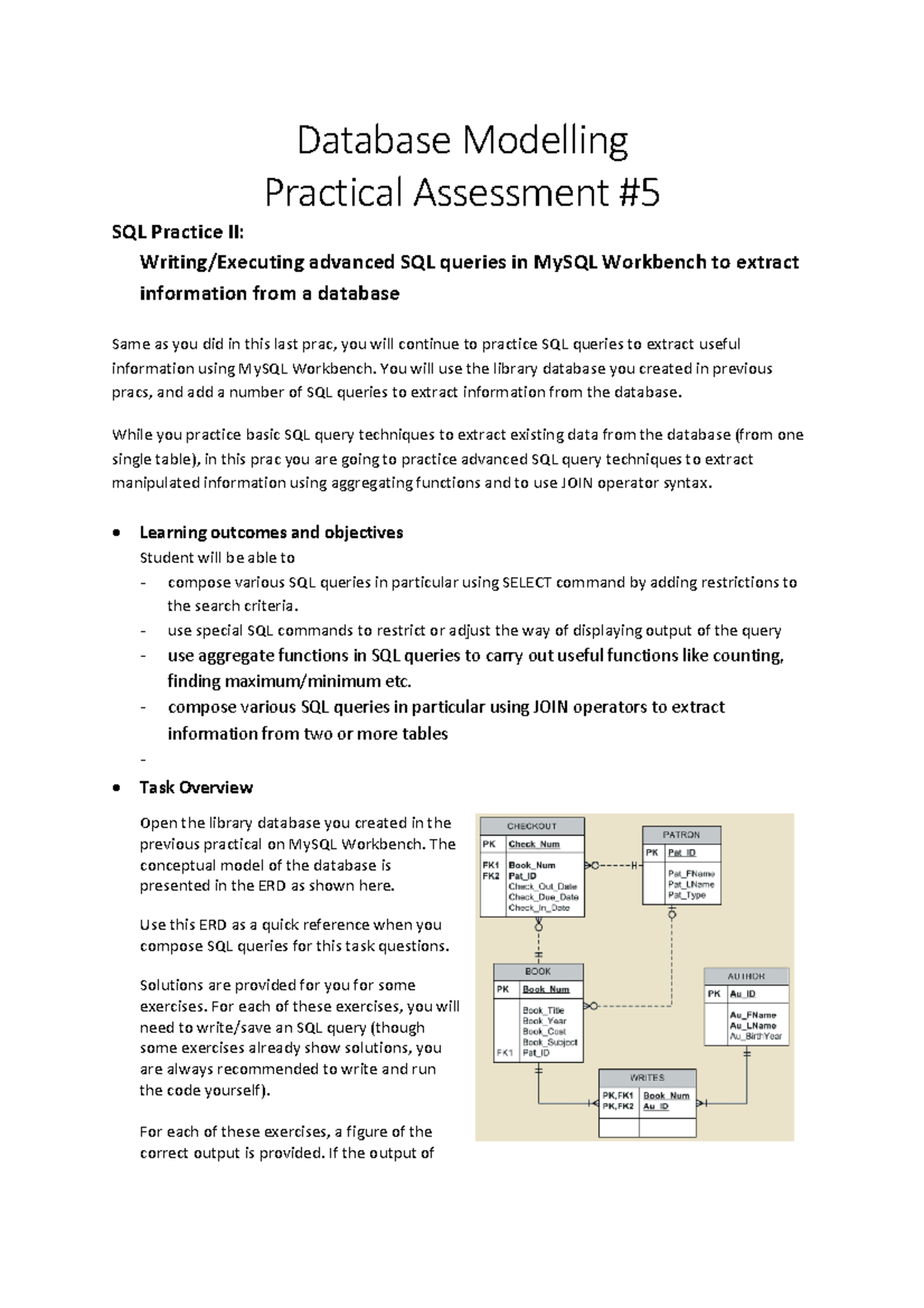 Prac Assessment 5 (week 7) - Database Modelling Practical Assessment SQL Practice II: - Studocu