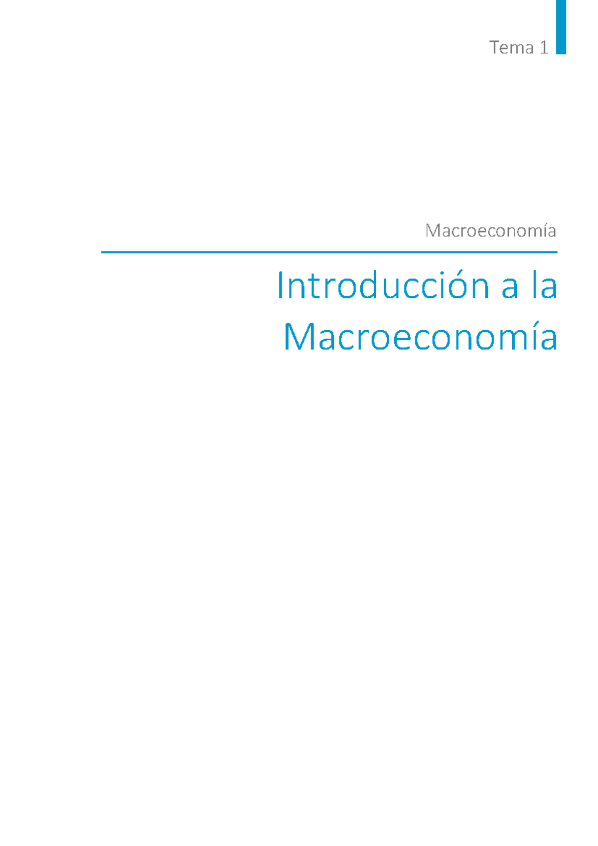 Introduccion a la Macroeconomia - Tema 1 Introducción a la Macroeconomía Macroeconomía ...