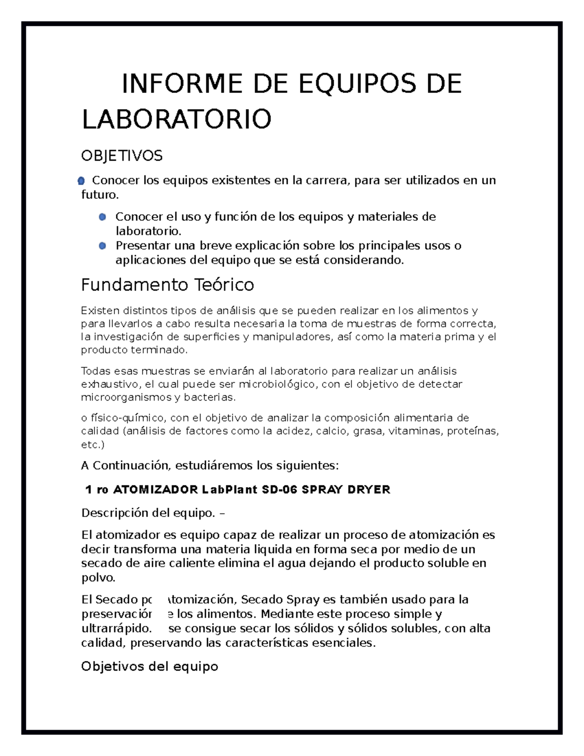 Informe DE Equipos DE Laboratorio - INFORME DE EQUIPOS DE LABORATORIO OBJETIVOS Conocer los ...