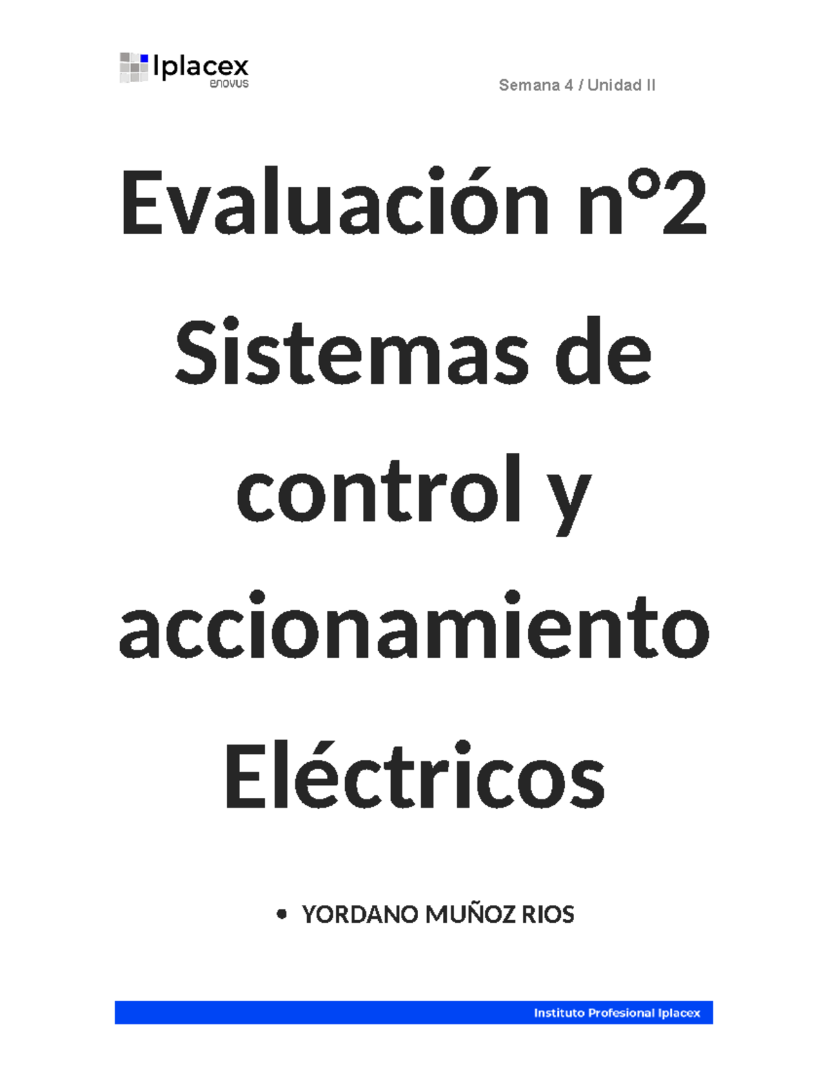 evaluación 2 control y accionamiento eléctrico - Evaluación n° Sistemas de control y ...