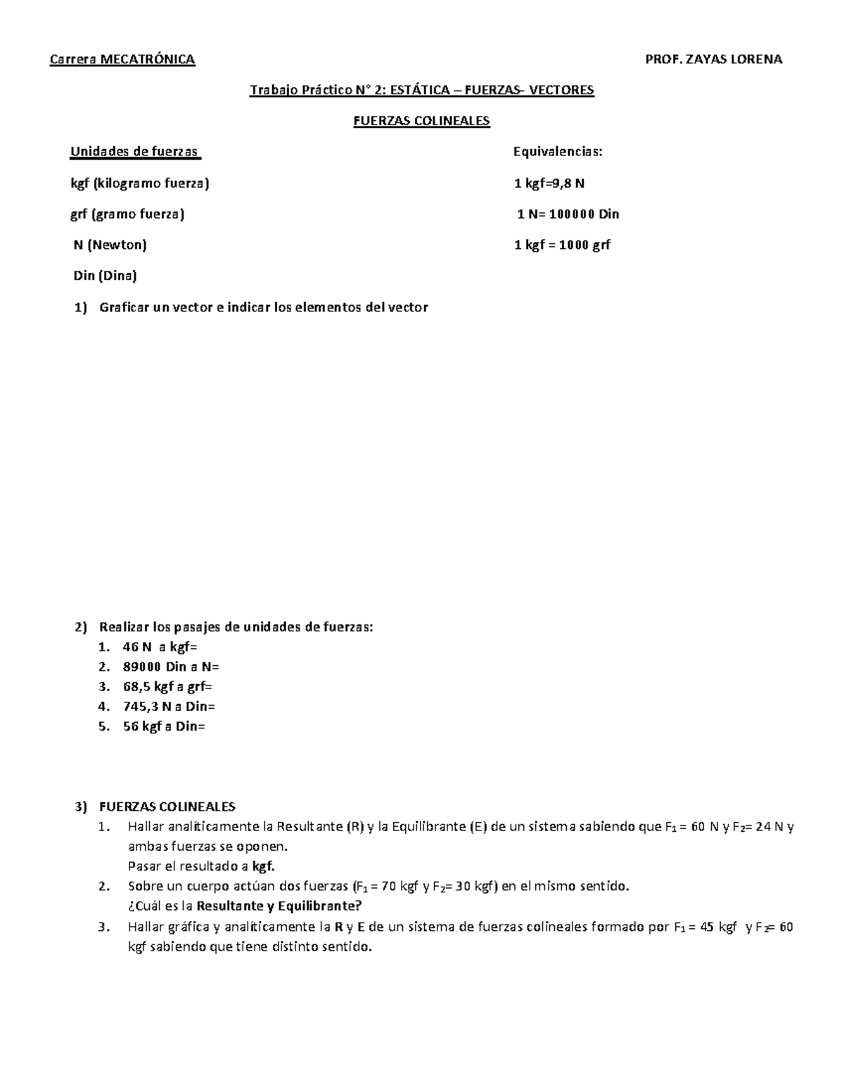 Trabajo Práctico N2 - Carrera MECATR”NICA PROF. ZAYAS LORENA Trabajo Pr·ctico N∞ 2: EST¡TICA ...