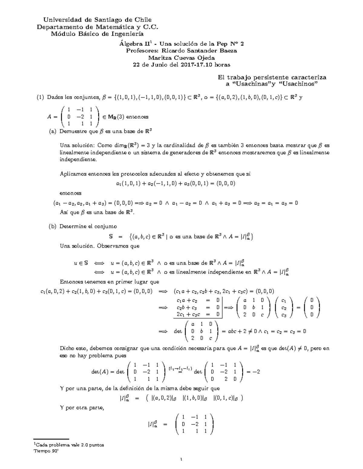 PEP 2 - Algebra 2 (2017-1) Tarde - Universidad de Santiago de Chile Departamento de Matem ́atica ...