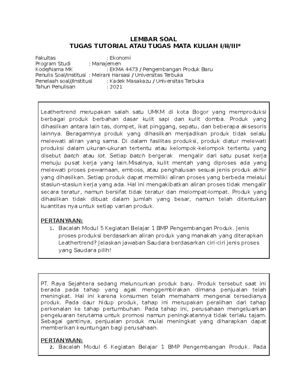 Tugas 3 - LEMBAR SOAL TUGAS TUTORIAL ATAU TUGAS MATA KULIAH I/II/III* Fakultas : Ekonomi Program ...