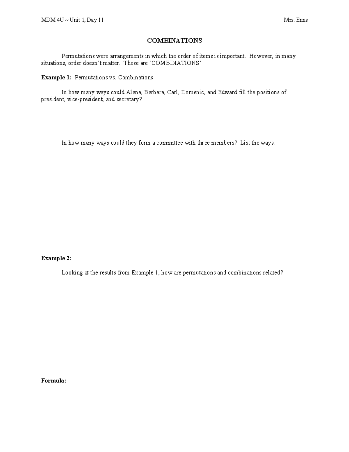 Mdm4u 1 - combinations review - MDM 4U ~ Unit 1, Day 11 Mrs. Enns COMBINATIONS Permutations were ...