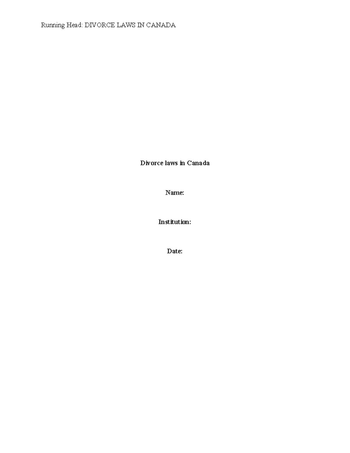 Divorce law in Canada - Running Head: DIVORCE LAWS IN CANADA Divorce ...