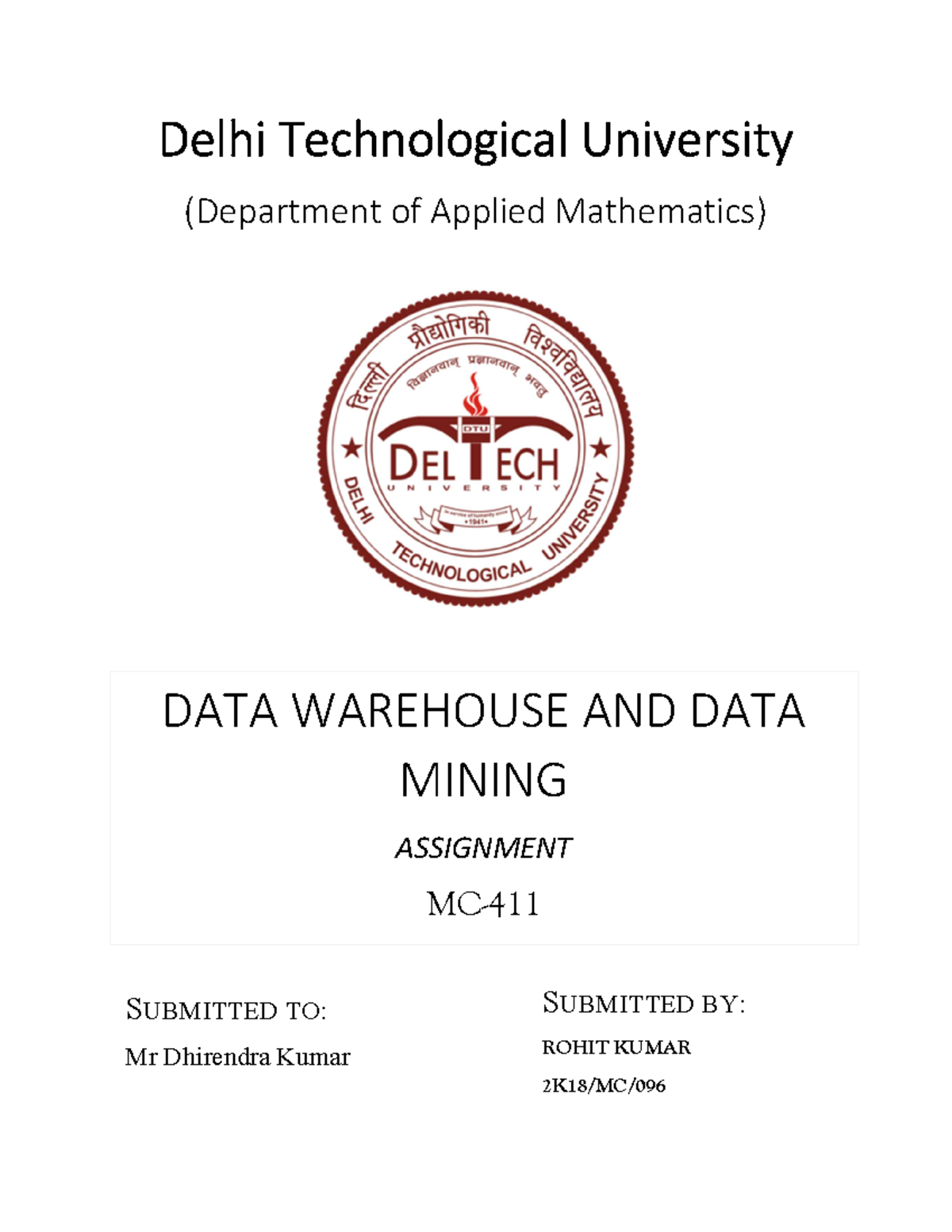 DWDM Assignment Rohit Kumar 096 - Delhi Technological University (Department of Applied ...