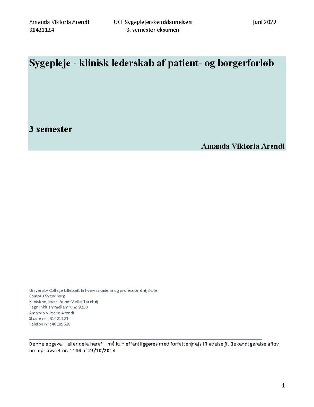 3 semester eksamen - hjemmesygeplejen i Faaborg omhandlende sårpleje og klinisk beslutningstagen ...