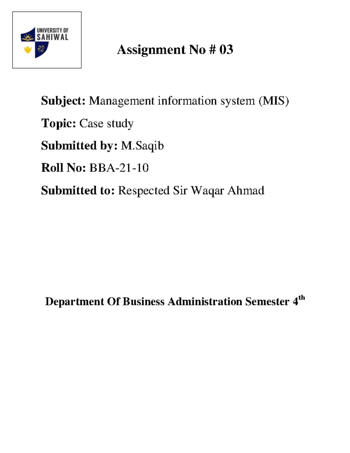 Assignment No 03 (MIS) - Assignment No # 03 Subject: Management information system (MIS) Topic ...