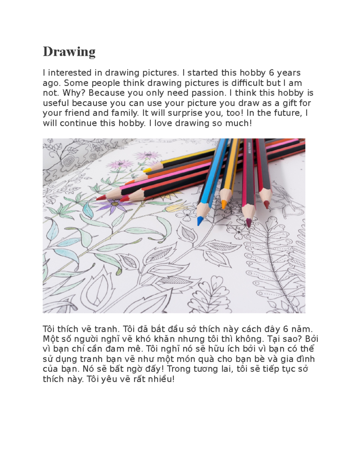 Drawing - tiếng anh - Drawing I interested in drawing pictures. I ...