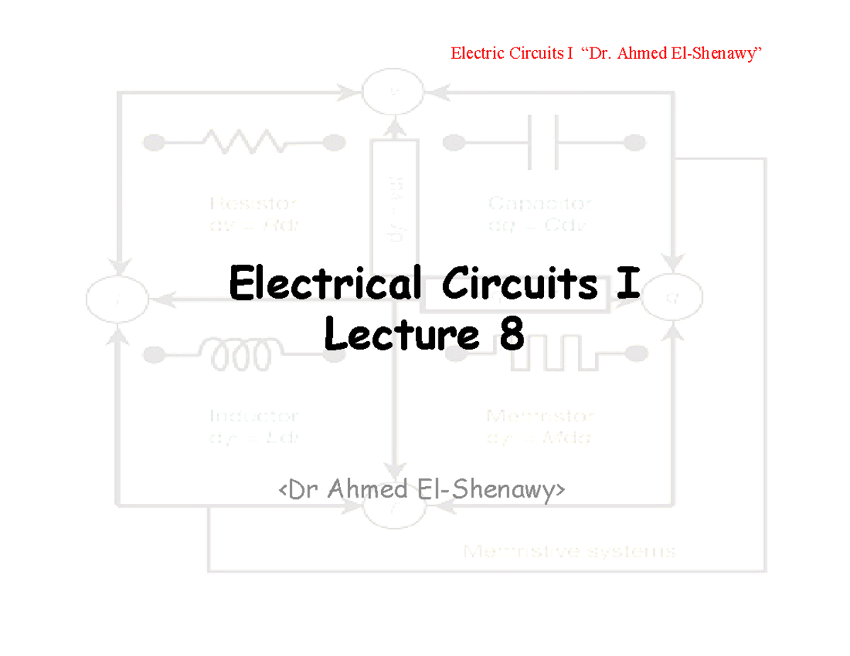 45 6575 EE231 2013 1 1 1 EE 231 lect 08 - Electrical Circuits I Lecture 8