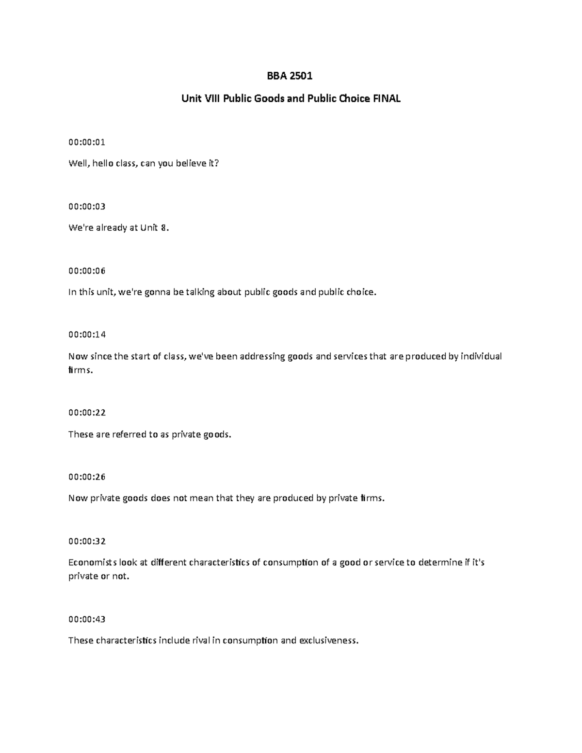 Transcript Unit VIII - BBA 2501 Unit VIII Public Goods and Public ...