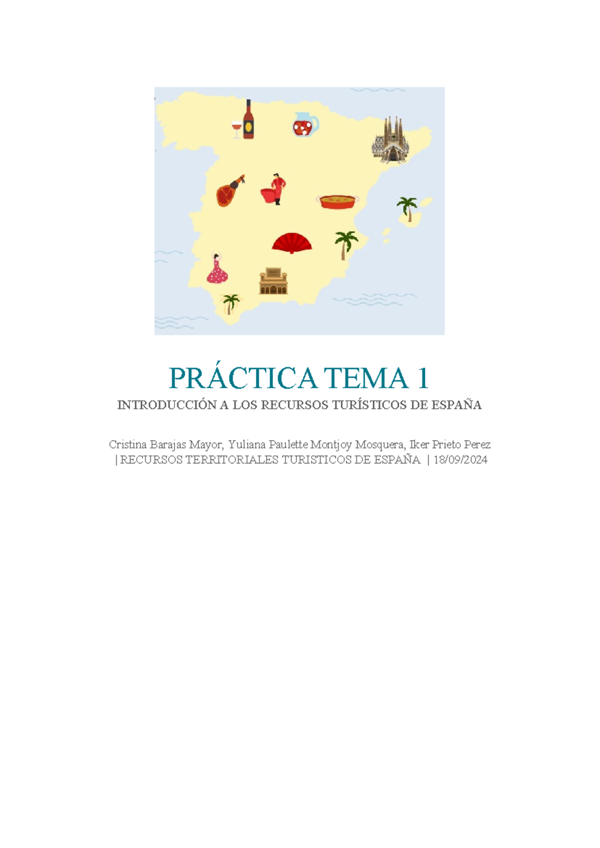 Práctica TEMA 1 - practica1 - PRÁCTICA TEMA 1 INTRODUCCIÓN A LOS RECURSOS TURÍSTICOS DE ESPAÑA ...