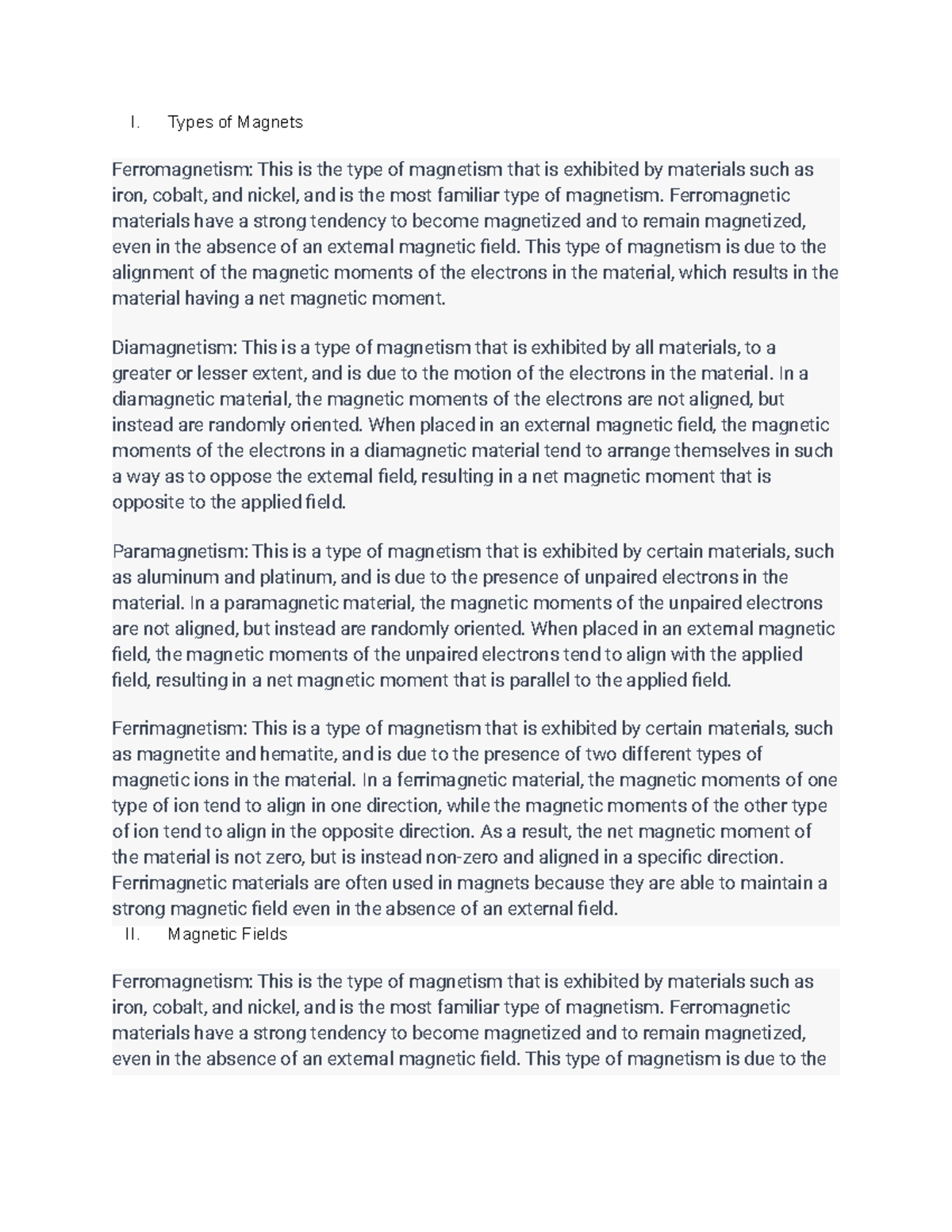 Magnetism 2 - I. Types of Magnets Ferromagnetism: This is the type of ...