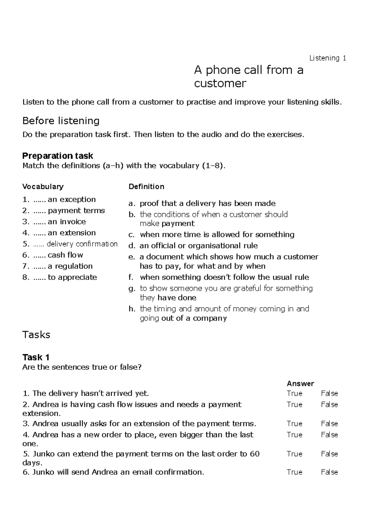 Listening practice 1 - .... - Listening 1 A phone call from a customer ...