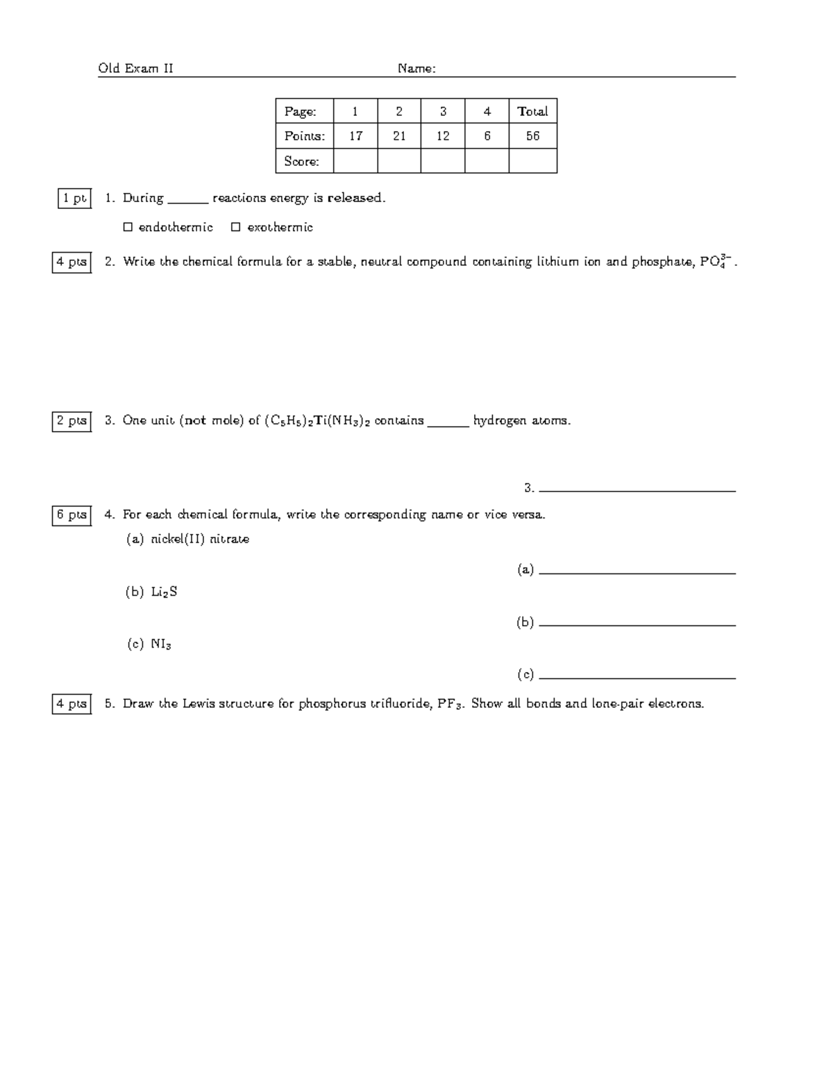 Old Practice Exam II - Old Exam II Name: Page: 1 2 3 4 Total Points: 17 ...