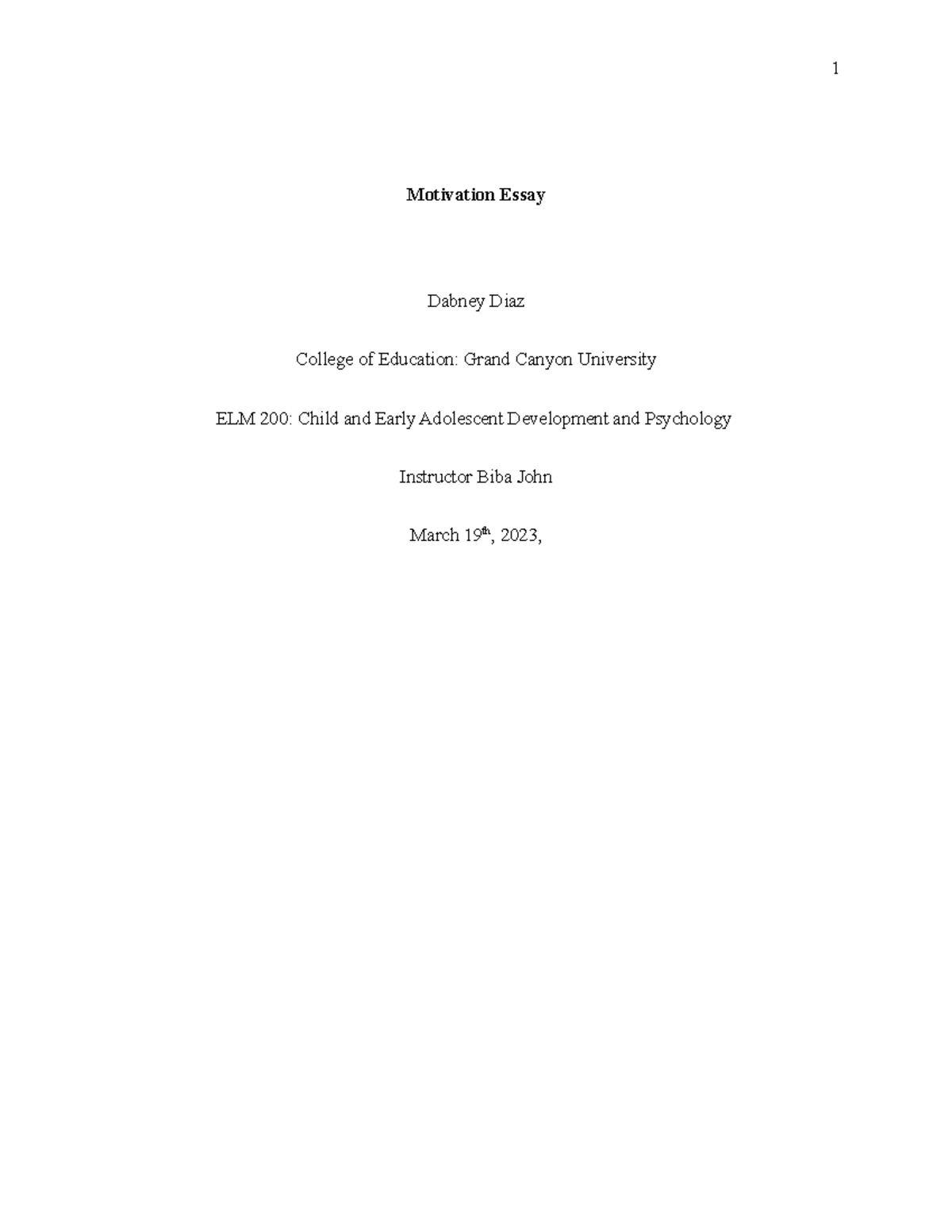 Week 7 - Motivation Essay - Motivation Essay Dabney Diaz College of ...