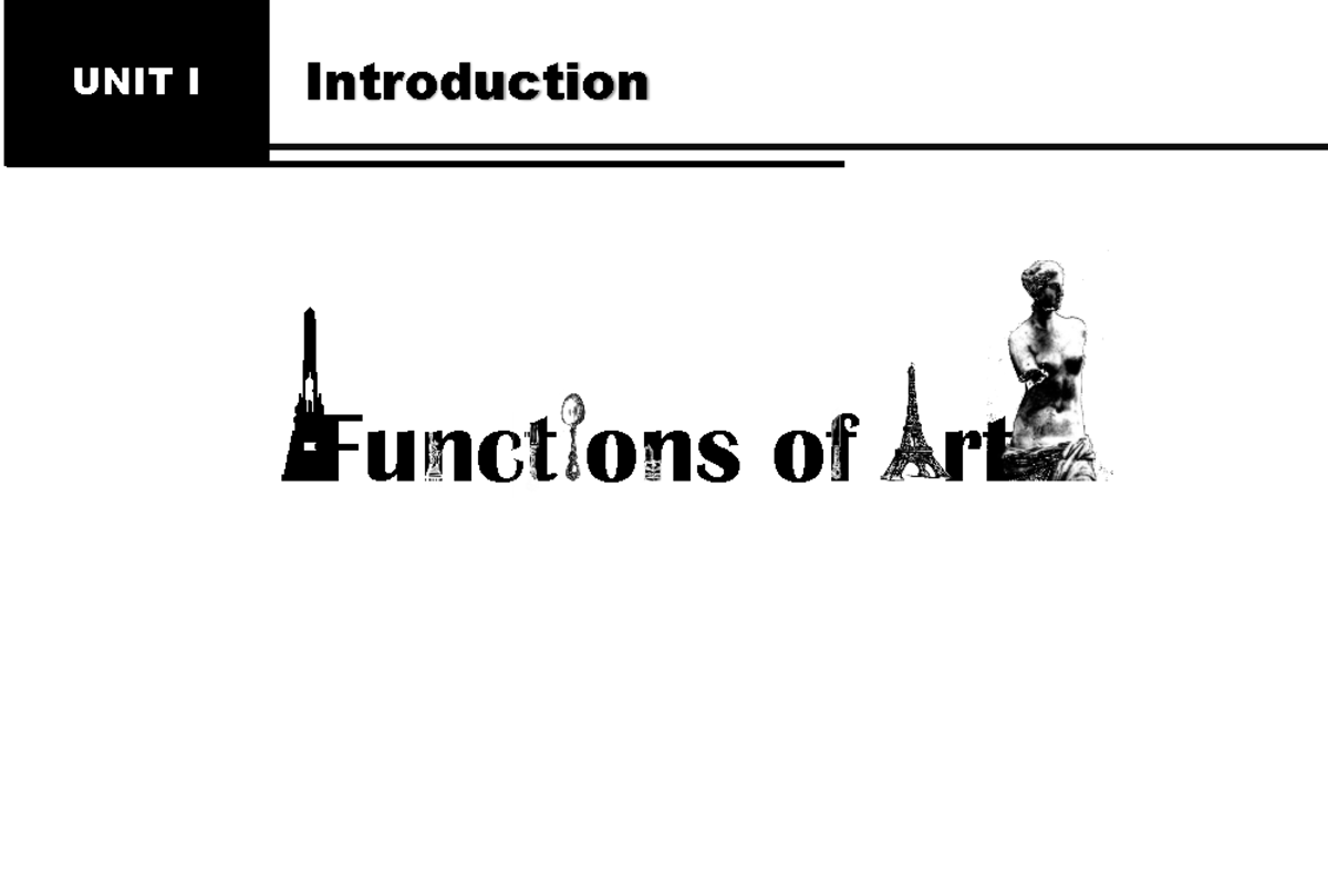 Unit 1 Lesson 2 Functions of Art PPT - Funct ons of rt UNIT I ...
