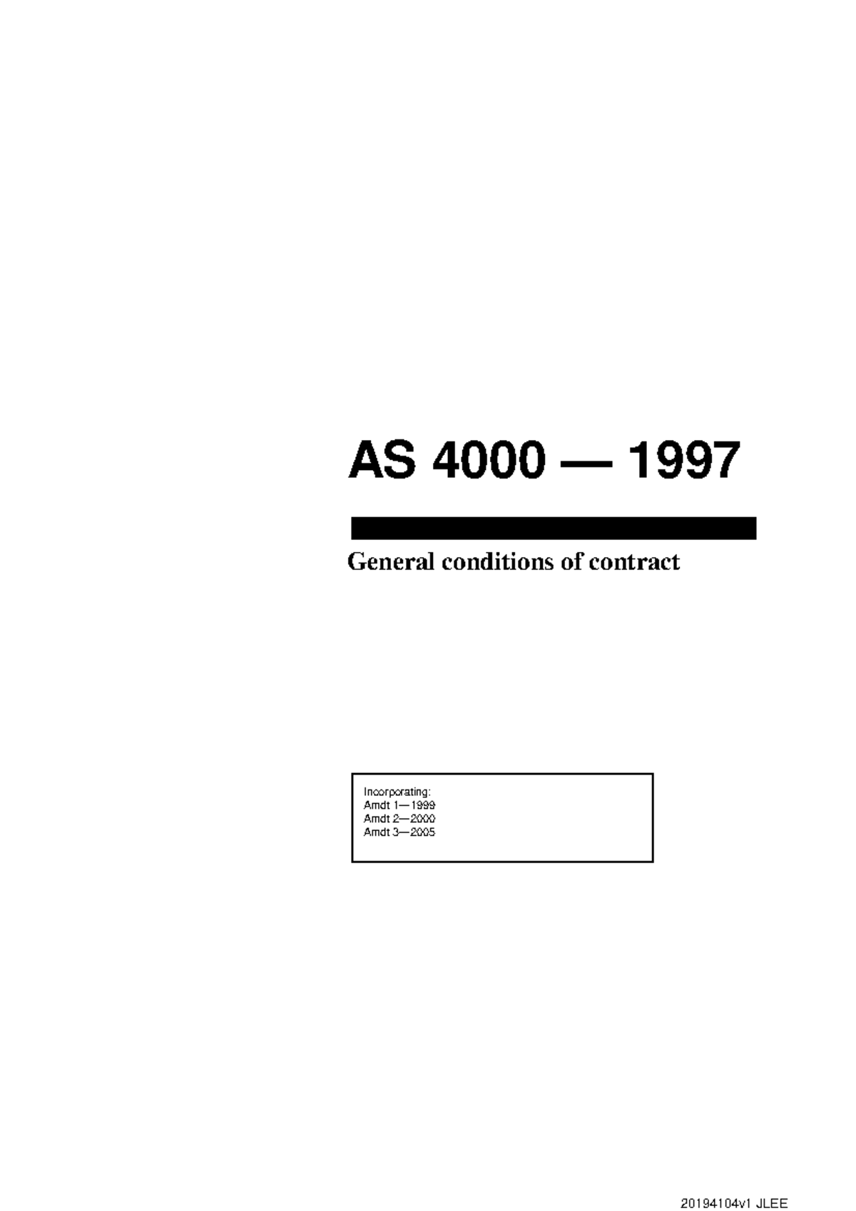 AS 4000-1997 General Conditions of Contract - 20194104v1 JLEE AS 4000 ...