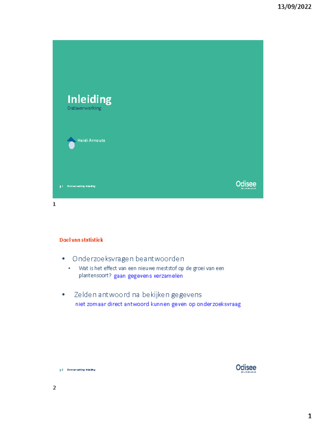 Dataverwerking Powerpoints - Inleiding Dataverwerking Heidi Arnouts 1 Dataverwerking: Inleiding ...