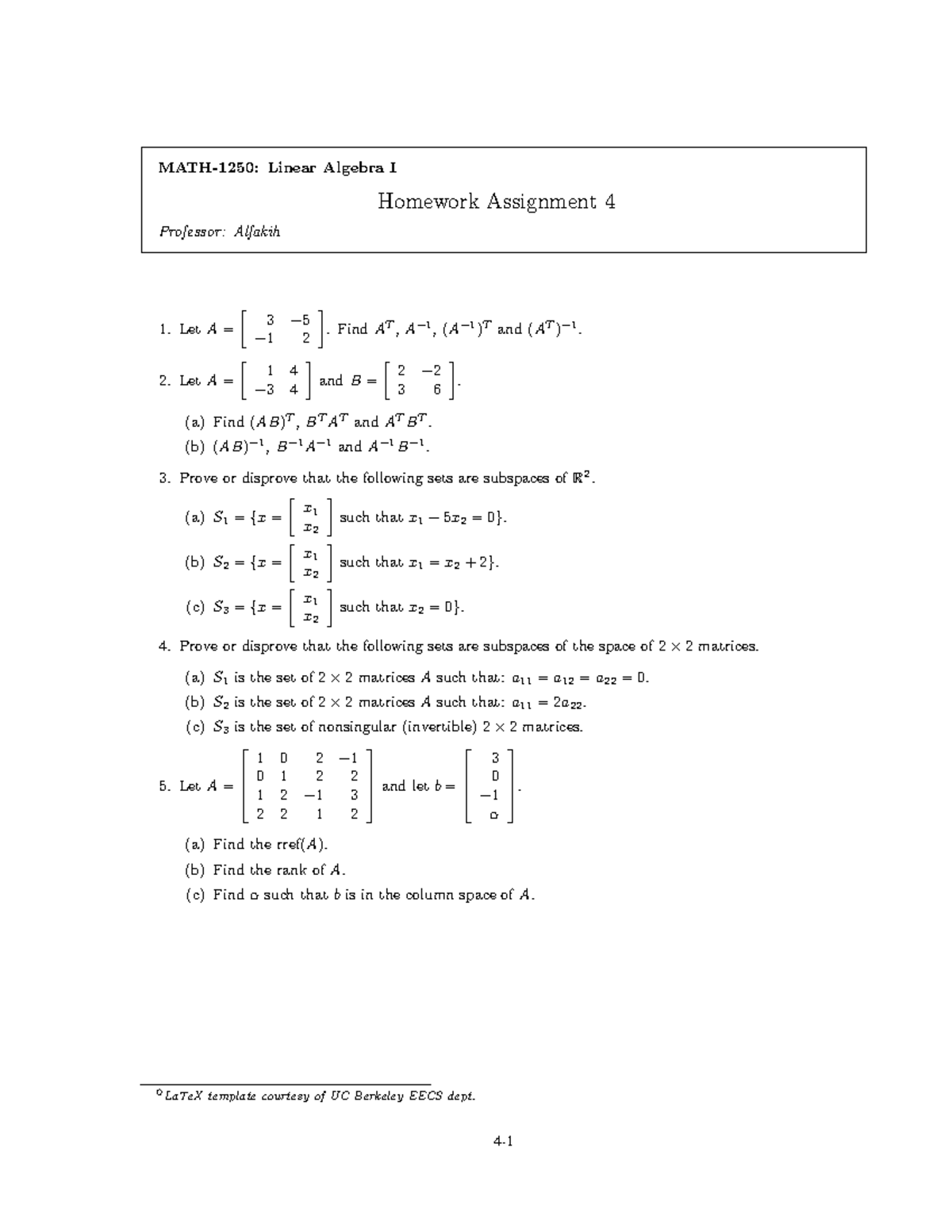 Hw4 - This is the hw4 - MATH-1250: Linear Algebra I Homework Assignment 4 Professor: Alfakih Let ...