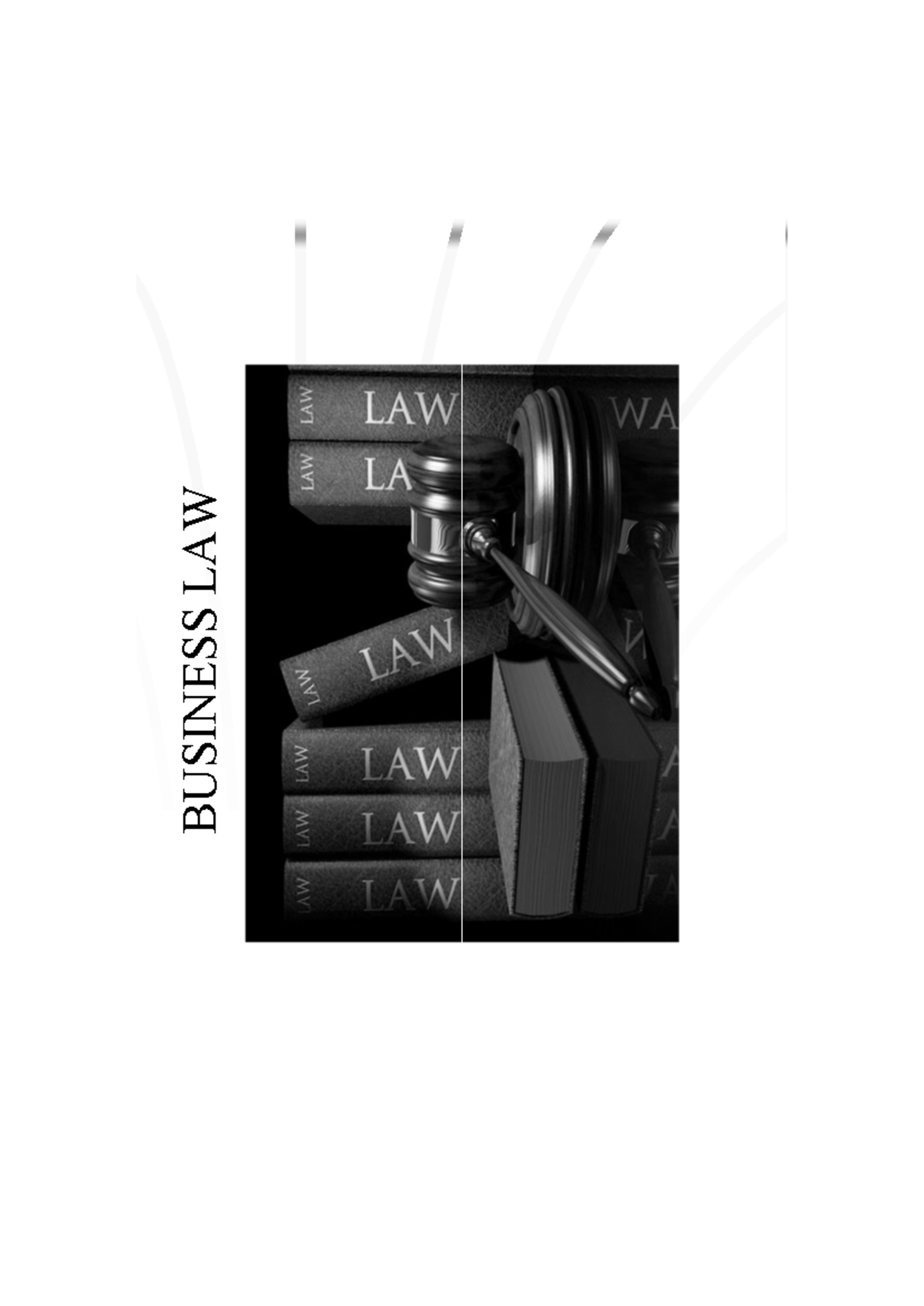AB1301 Slides 1 - BUSINESS LAW Business Law (Focus) Topics • Society ...