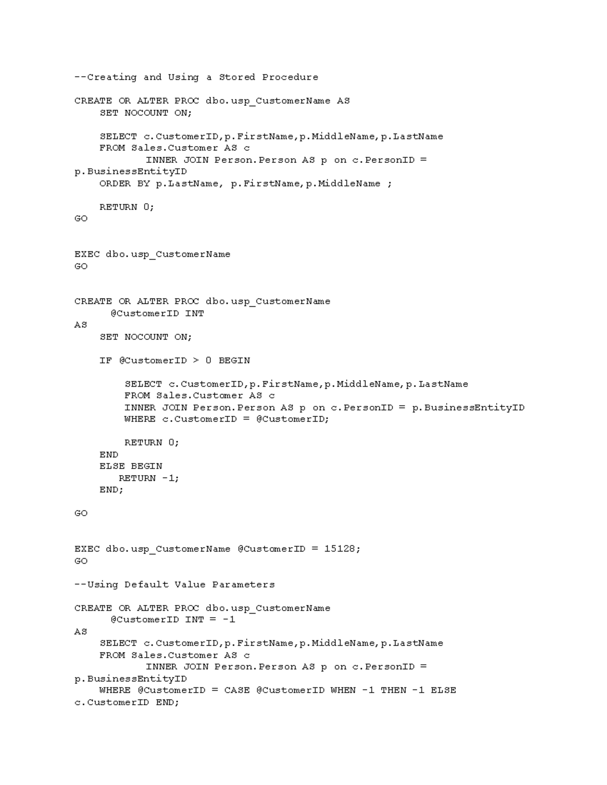Week 3 - procedures - DAT text files -Creating and Using a Stored Procedure CREATE OR ALTER PROC ...