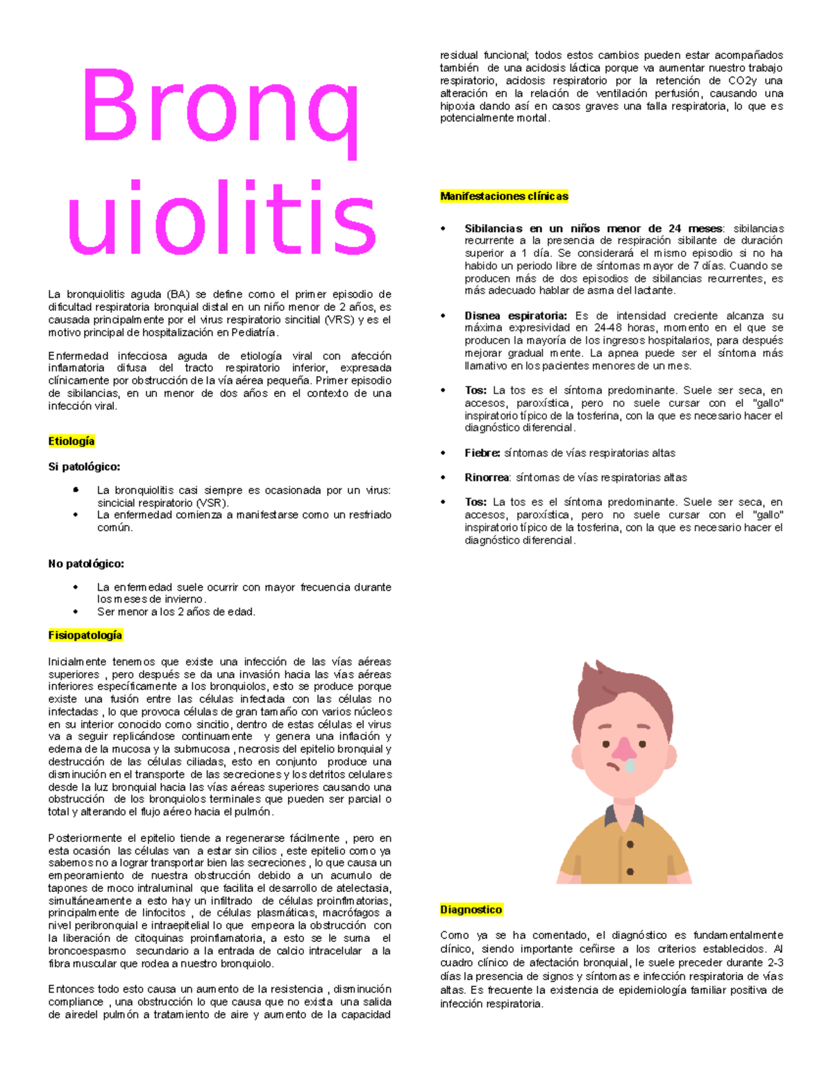 Bronquiolitis - Enfermedad infecciosa aguda de etiología viral con afección inflamatoria difusa ...