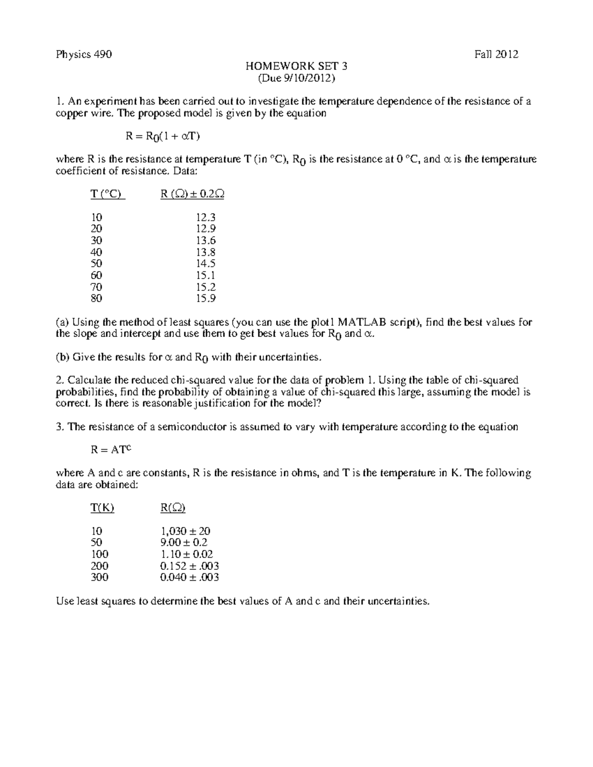 Ps3 Problem Set 3 Physics 490 Fall 2012 Homework Set 3 Due 9 10