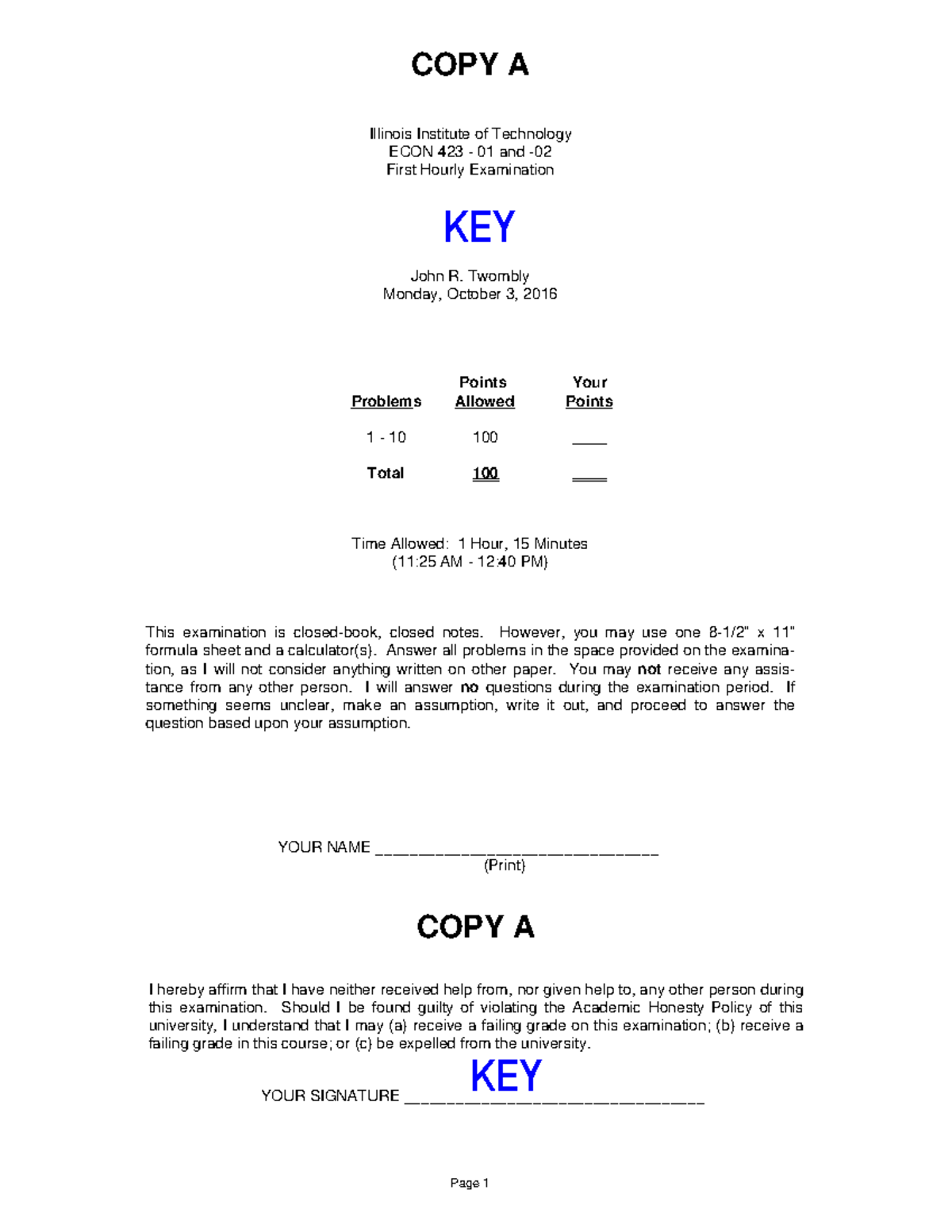Key to First Exam ECON 423, Fall 2016 (COPY A) - COPY A I hereby affirm ...
